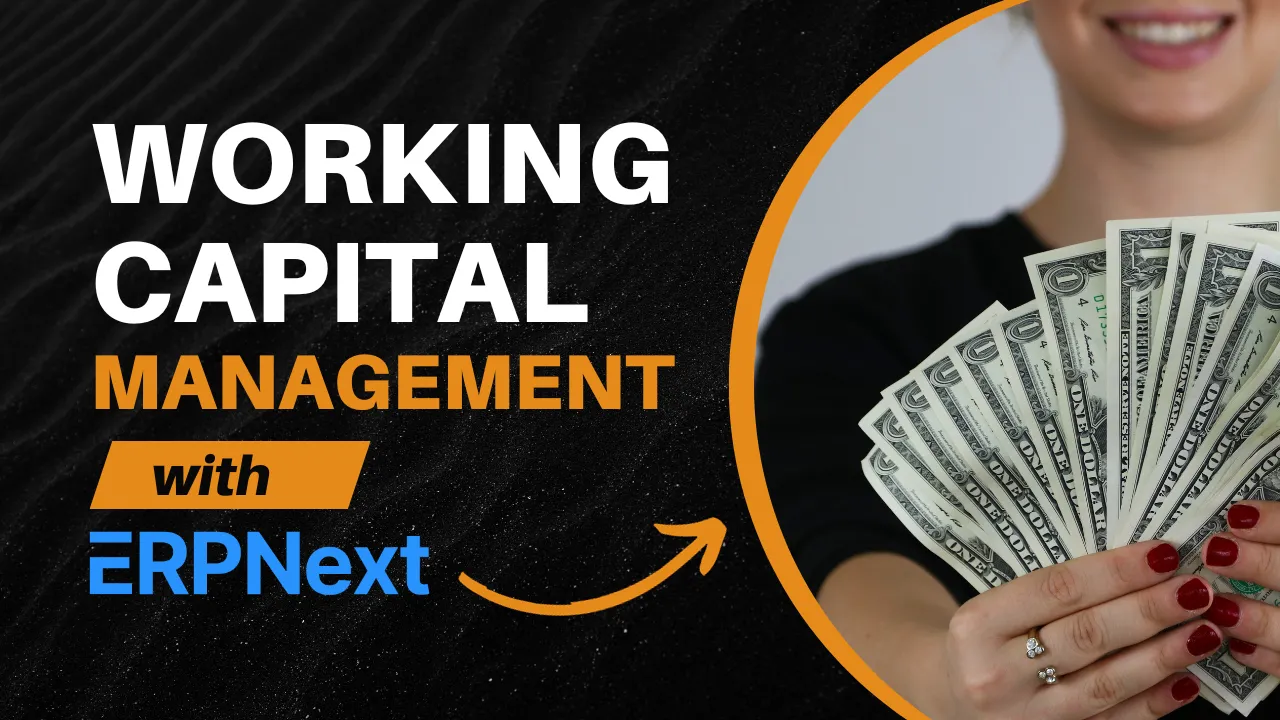 Working Capital Management with ERPNext - Turqosoft