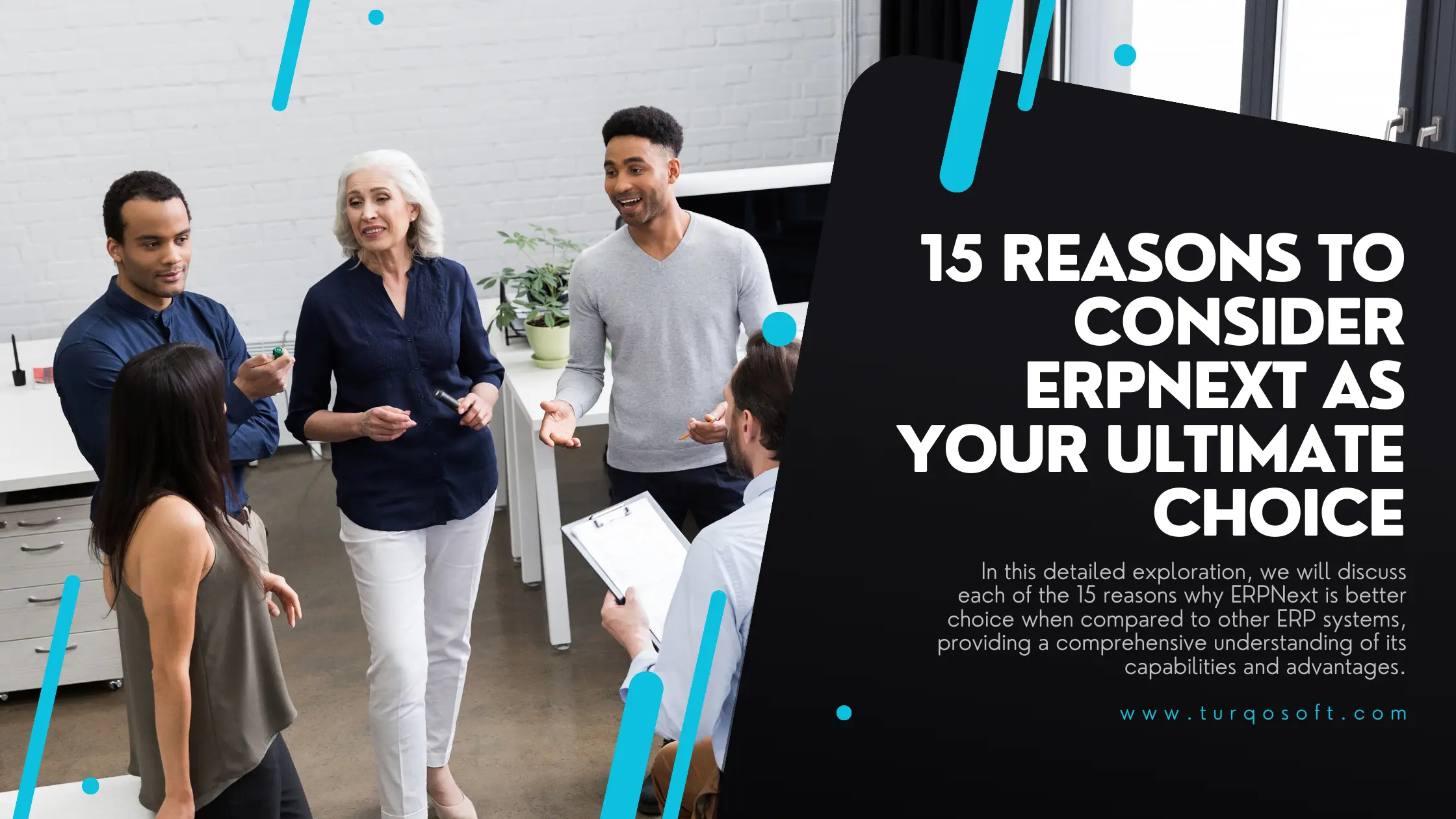 Why ERPNext is Better than other ERPs? 15 Reasons to Consider - Turqosoft