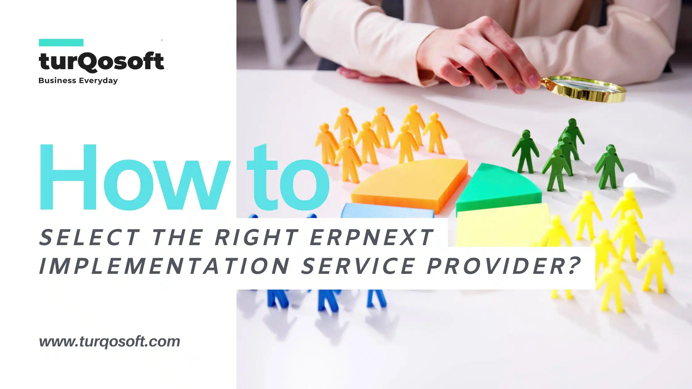 How to Select the Right ERPNext Implementation Service Provider? - Turqosoft