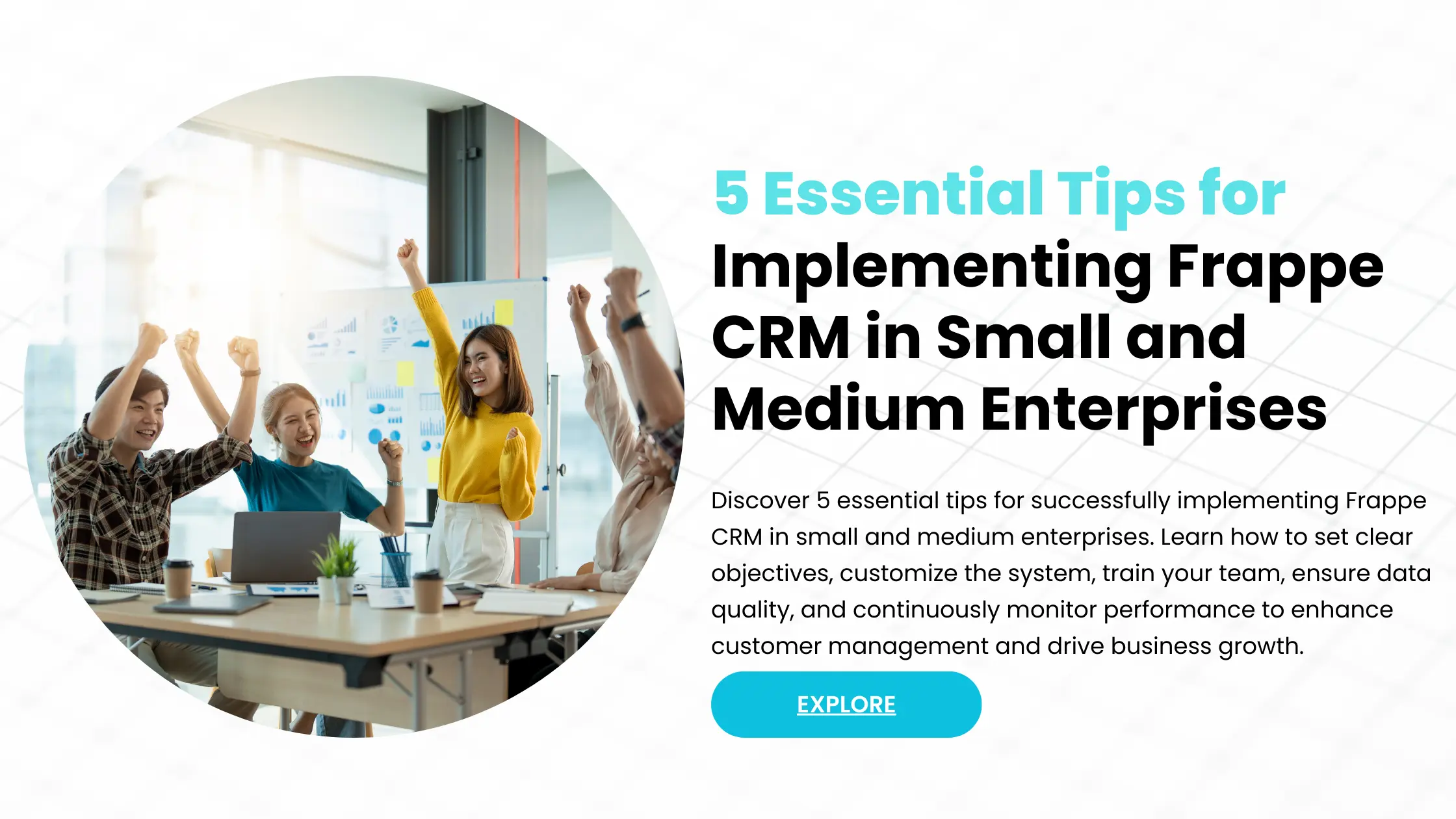 5 Essential Tips for Implementing Frappe CRM - Turqosoft